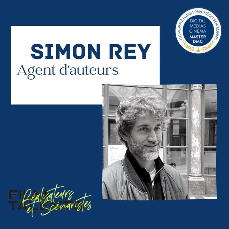 [Rencontre] Simon Rey, Agent artistique chez FilmTalents - Master DMC